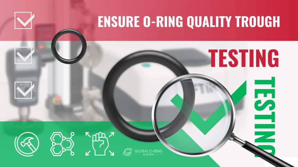 Ensure O-Ring Quality Through Testing | Global O-Ring and Seal