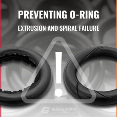 O-Ring Failures: Identify, Prevent, Overcome | Global O-Ring and Seal