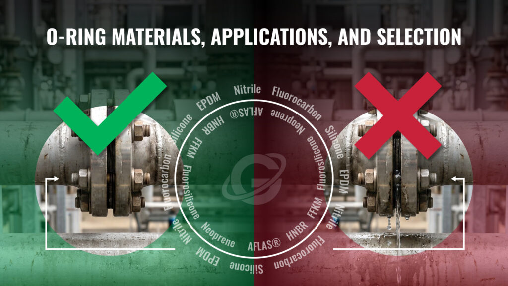 O-Ring Materials, Applications, and Selection | Global O-Ring and Seal